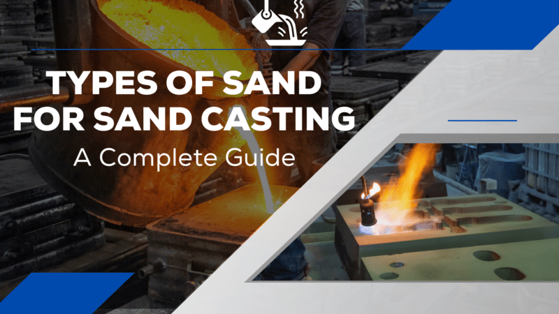 Types of Sand for Sand Casting | Quaker City Castings