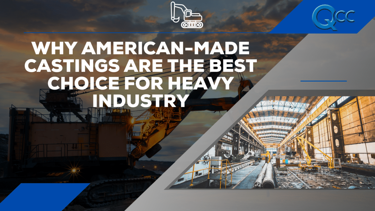 American-Made Castings for Heavy Industry | Quaker City Castings